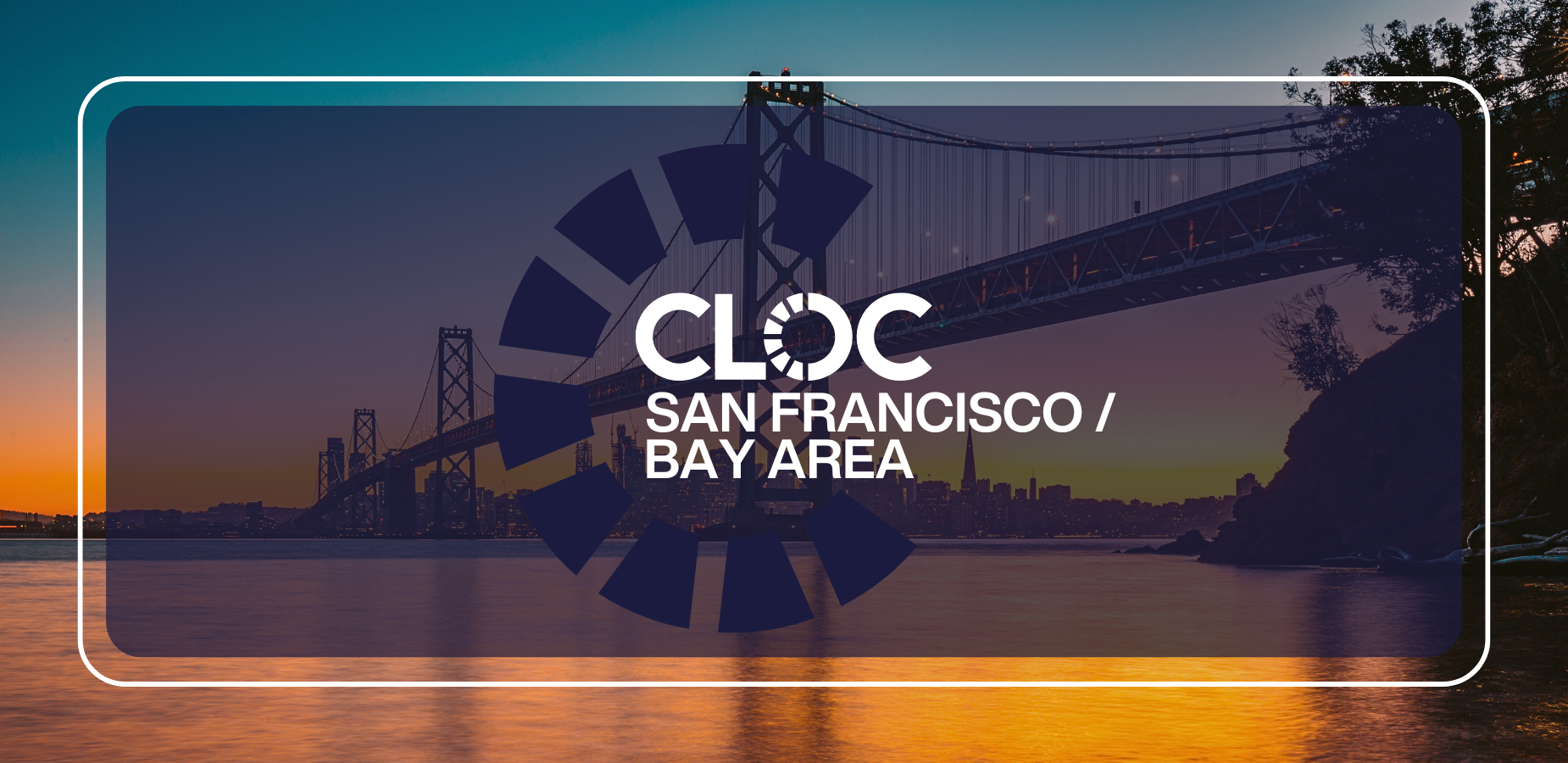 San Francisco Bay Area Monthly Roundtable: CGI Insights and Key Takeaways - CLOC