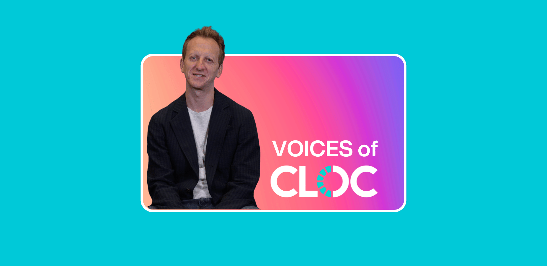 Voices of CLOC | Tom Rice - CLOC
